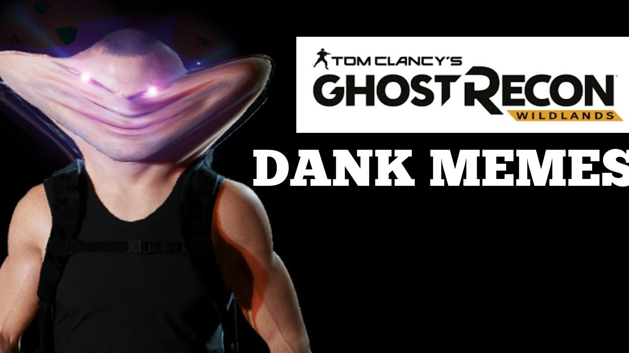 GHOST RECON DANK MEMES 1 - YouTube