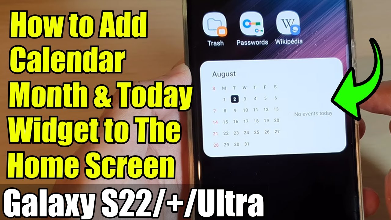 Galaxy S22/S22+/Ultra: How to Add a Calendar Month & Today Widget to The Home Screen - YouTube