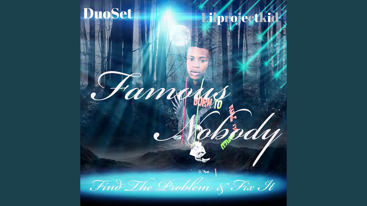 Famous Nobody - YouTube
