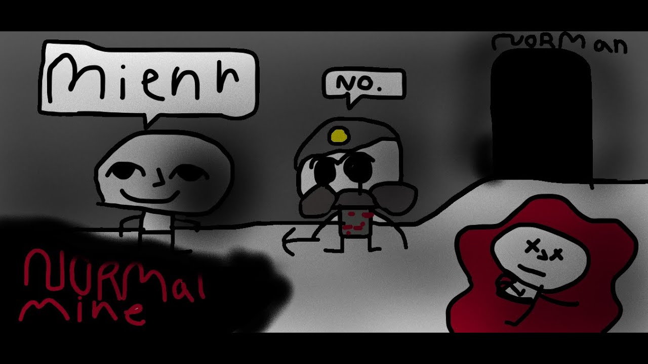 Moider Mine (DEFINETLY NOT SCERE!!!) - YouTube