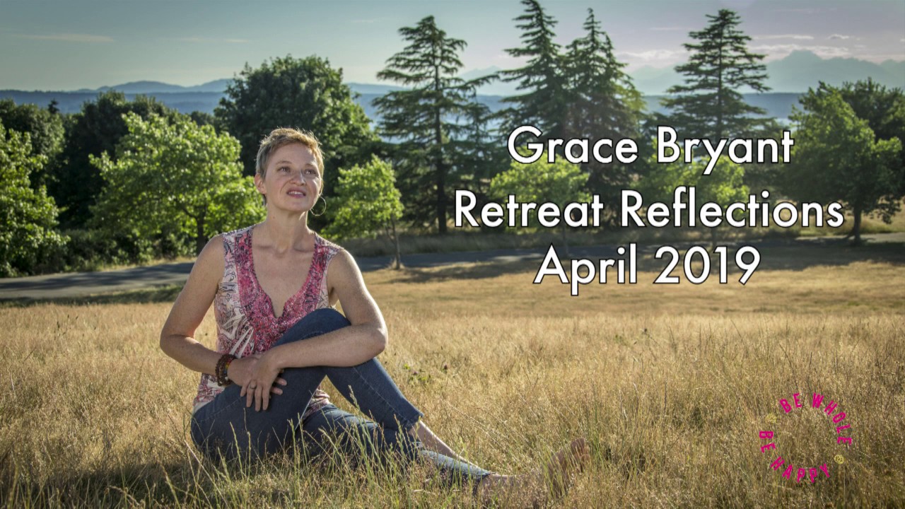 Grace Bryant Retreat Share 4/2019 - YouTube