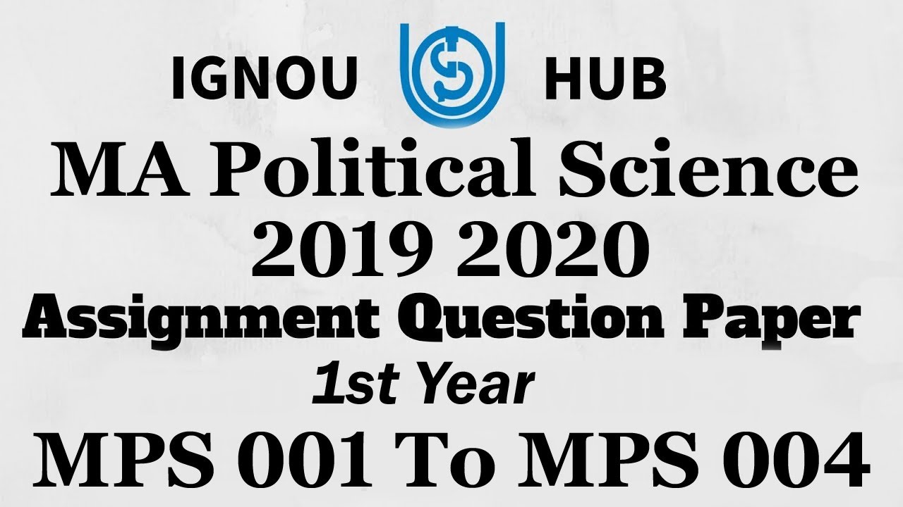 IGNOU MA Political Science 1st Year Assignment Question Paper 2019 2020 ignou-ma-political-science-1st-year-assignment-question-paper-2019-2020