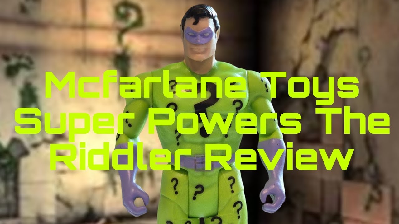 Mcfarlane Toys Super Powers The Riddler Review. - YouTube