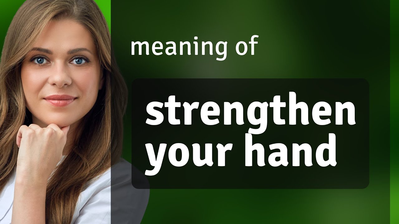 Strengthen Your Hand: Boost Your Influence and Confidence - YouTube