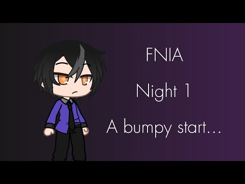 FNIA Night 1, A Bumpy Start... - YouTube