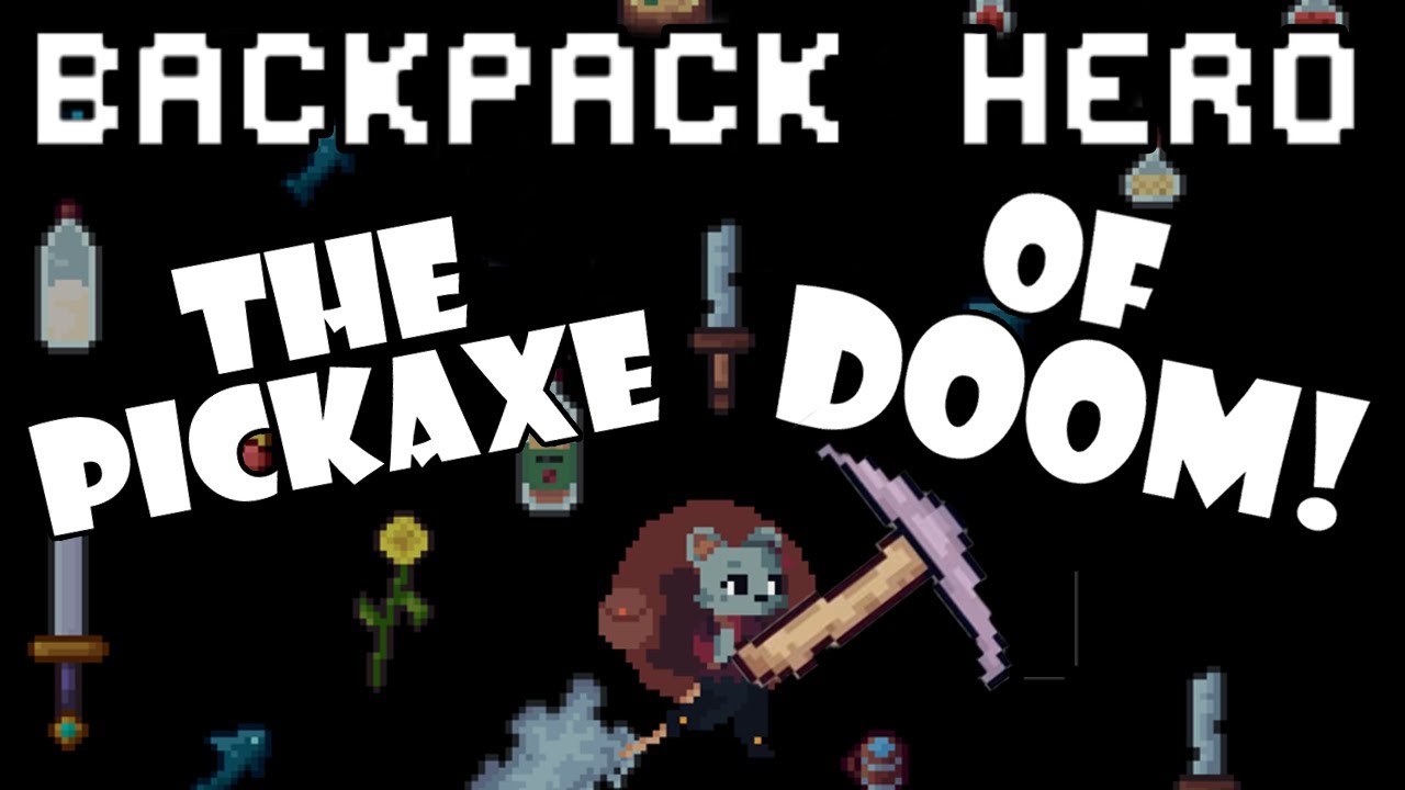 The Pickaxe of DOOM! Nothing but GEMS! | Backpack Hero - YouTube