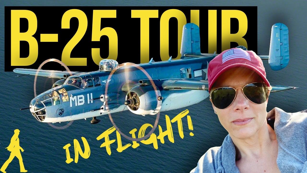 Ex-Navy Pilot's Tour of B-25 Mitchell - YouTube