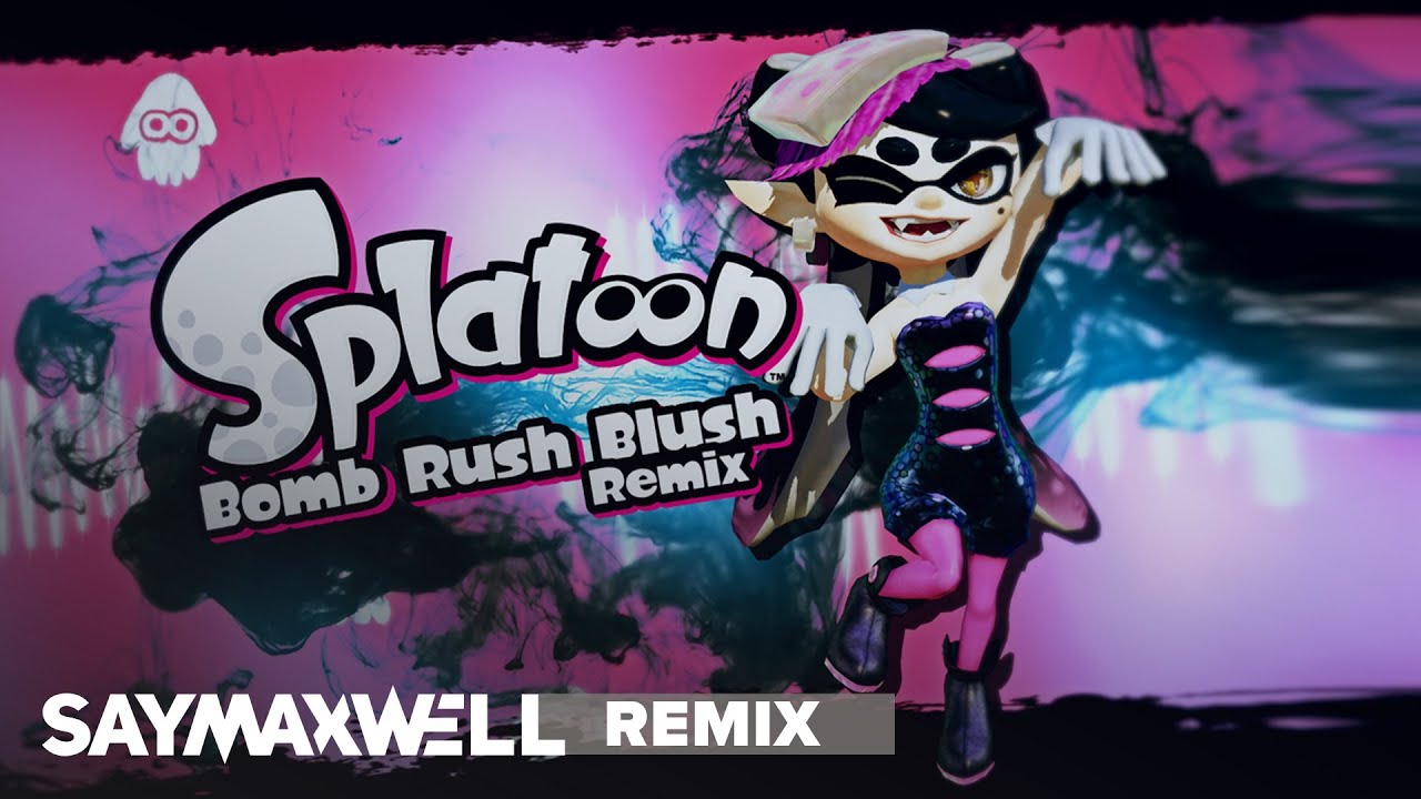 SayMaxWell - Splatoon - Bomb Rush Blush [Remix] ft. MiatriSs - YouTube