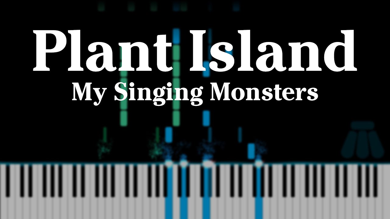 My Singing Monsters - Plant Island (Piano Cover) - YouTube
