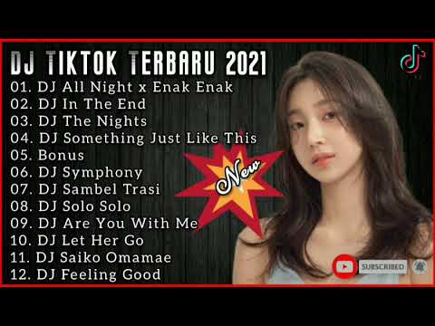 DJ  ALL NIGHT REMIX VIRAL TIKTOK TERBARU 2021 | DJ TIKTOK FULL ALBUM