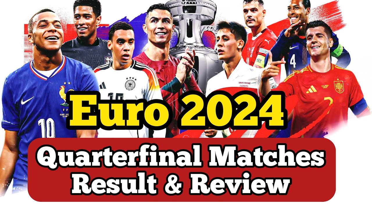 Euro 2024 Quarterfinal Matches Highlights | Spain vs Germany England vs ...