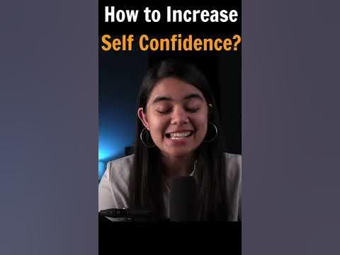 How to Increase Self Confidence? - YouTube