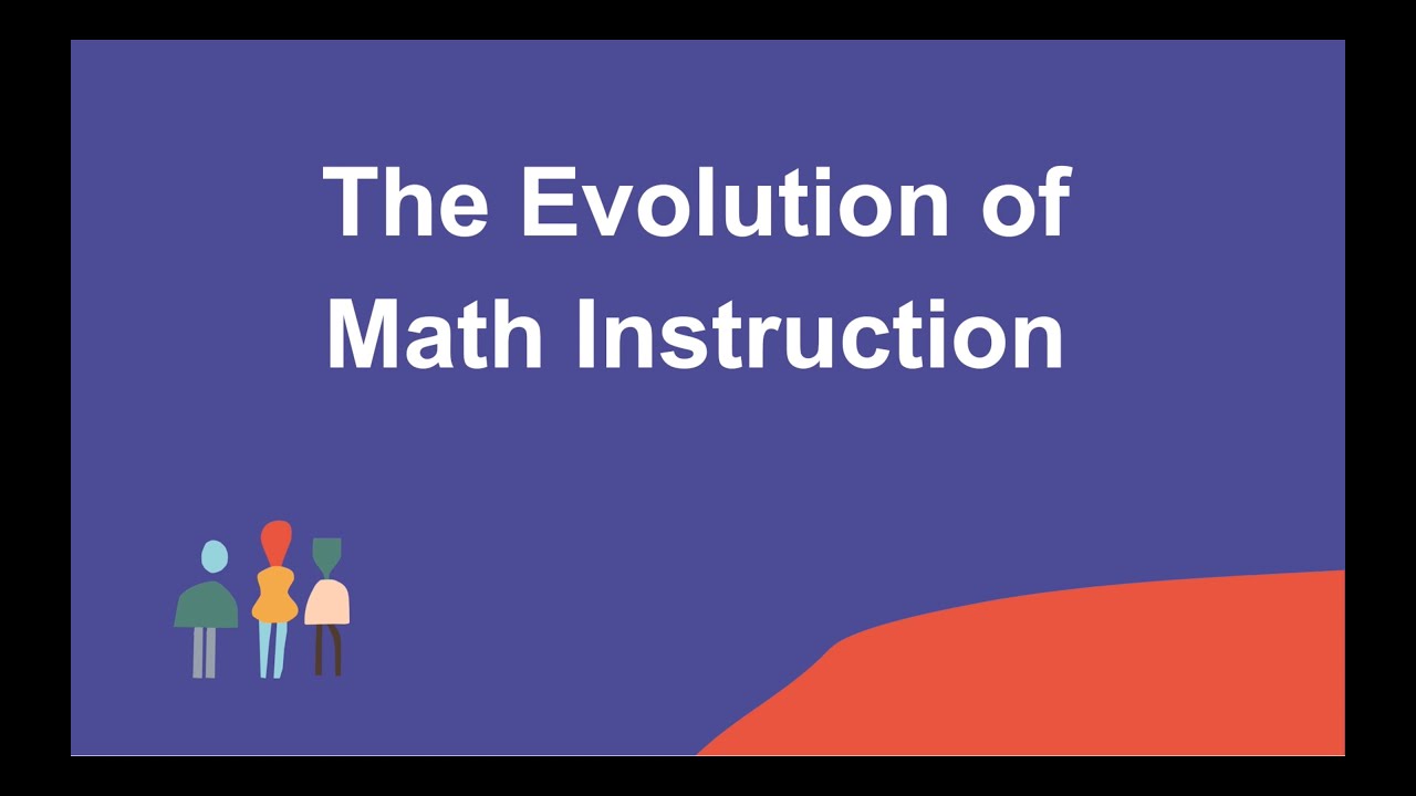 The Evolution of Math Instruction - YouTube