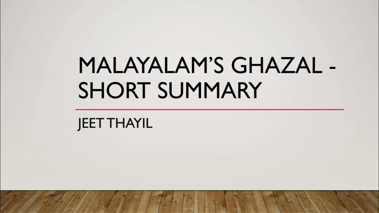 Short Summary - Malayalam's Ghazal by Jeet Thayil - YouTube