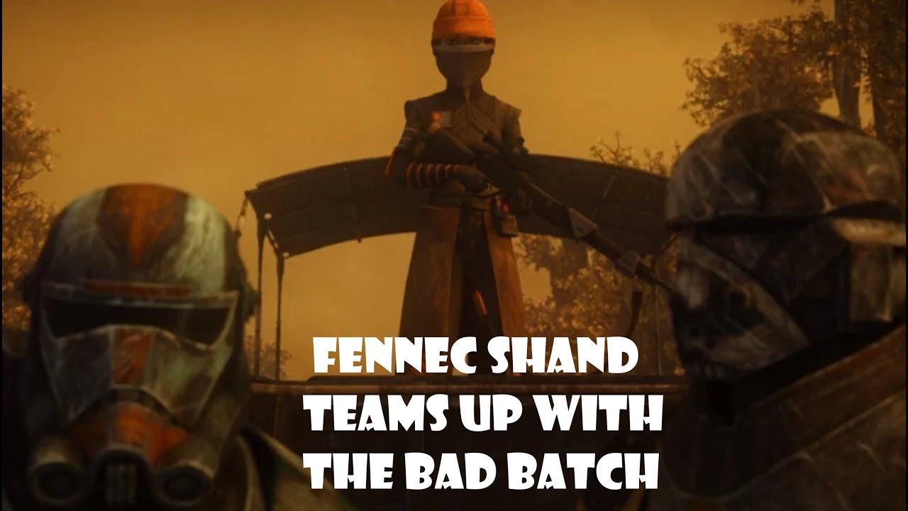 FENNEC SHAND TEAMS UP WITH THE BAD BATCH - Star Wars: The Bad Batch ...