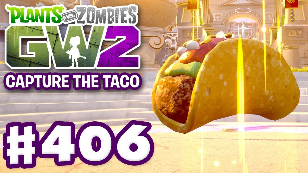 Capture the Taco Returns! - Plants vs. Zombies: Garden Warfare 2 ...