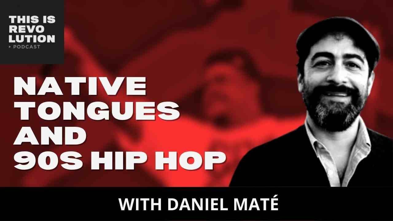 Native Tongues and 90s Hip Hop (ft. Daniel Maté) - YouTube