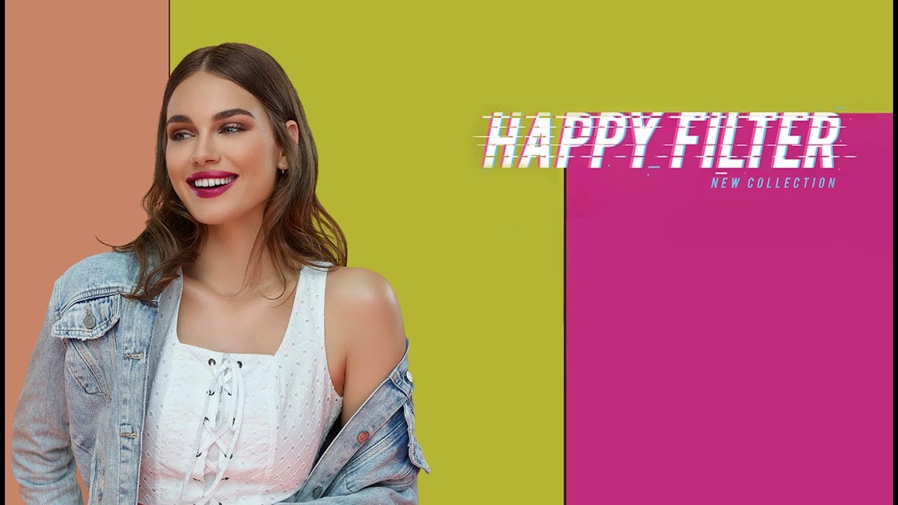 Yeni Koleksiyon | Happy Filter - YouTube