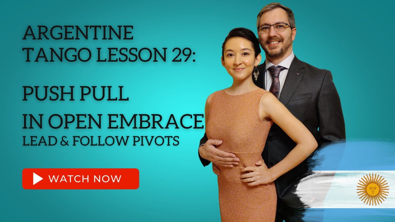 Argentine Tango Lesson 29: Push Pull In Embrace - YouTube