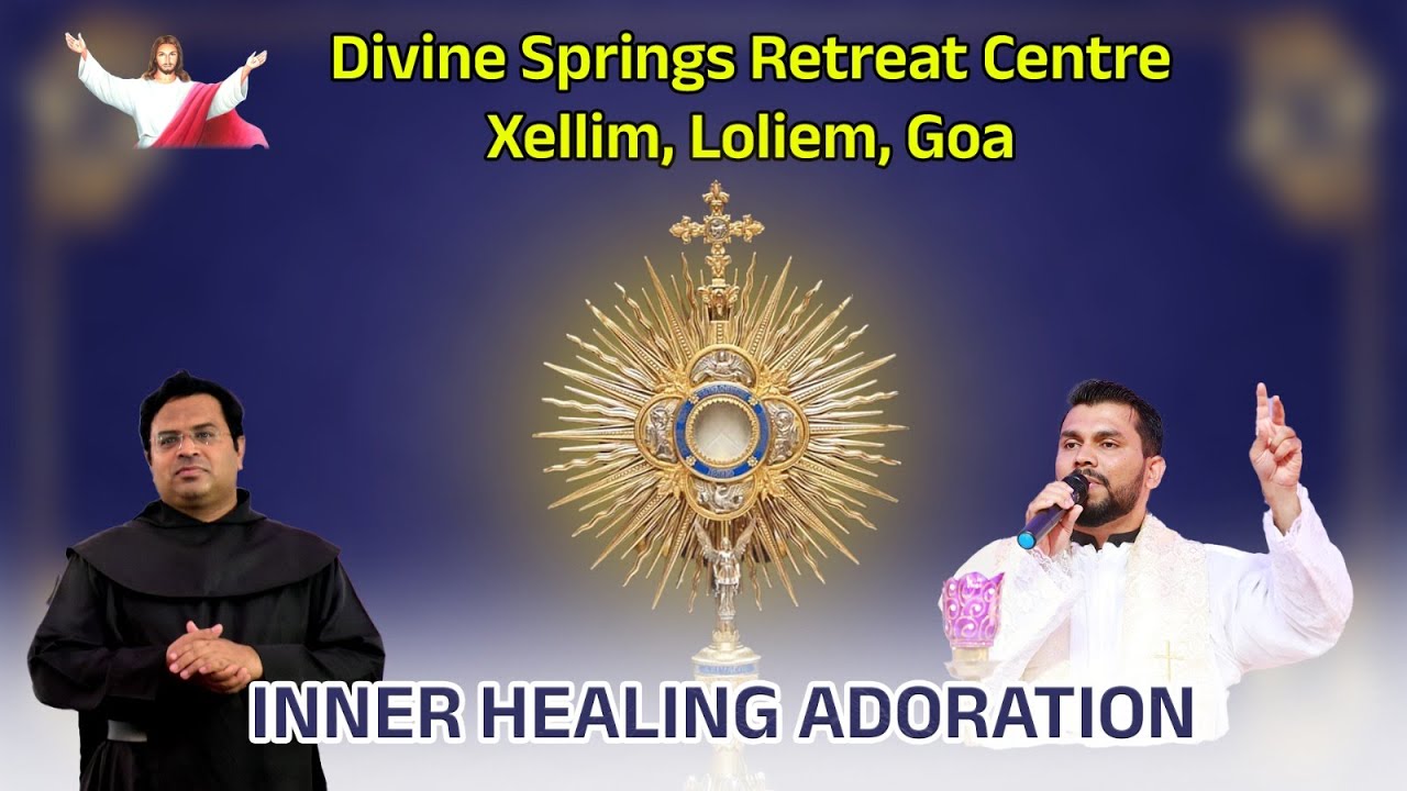 INNER HEALING ADORATION | LIVE| DIVINE SPRINGS RETREAT CENTRE XELLIM ...