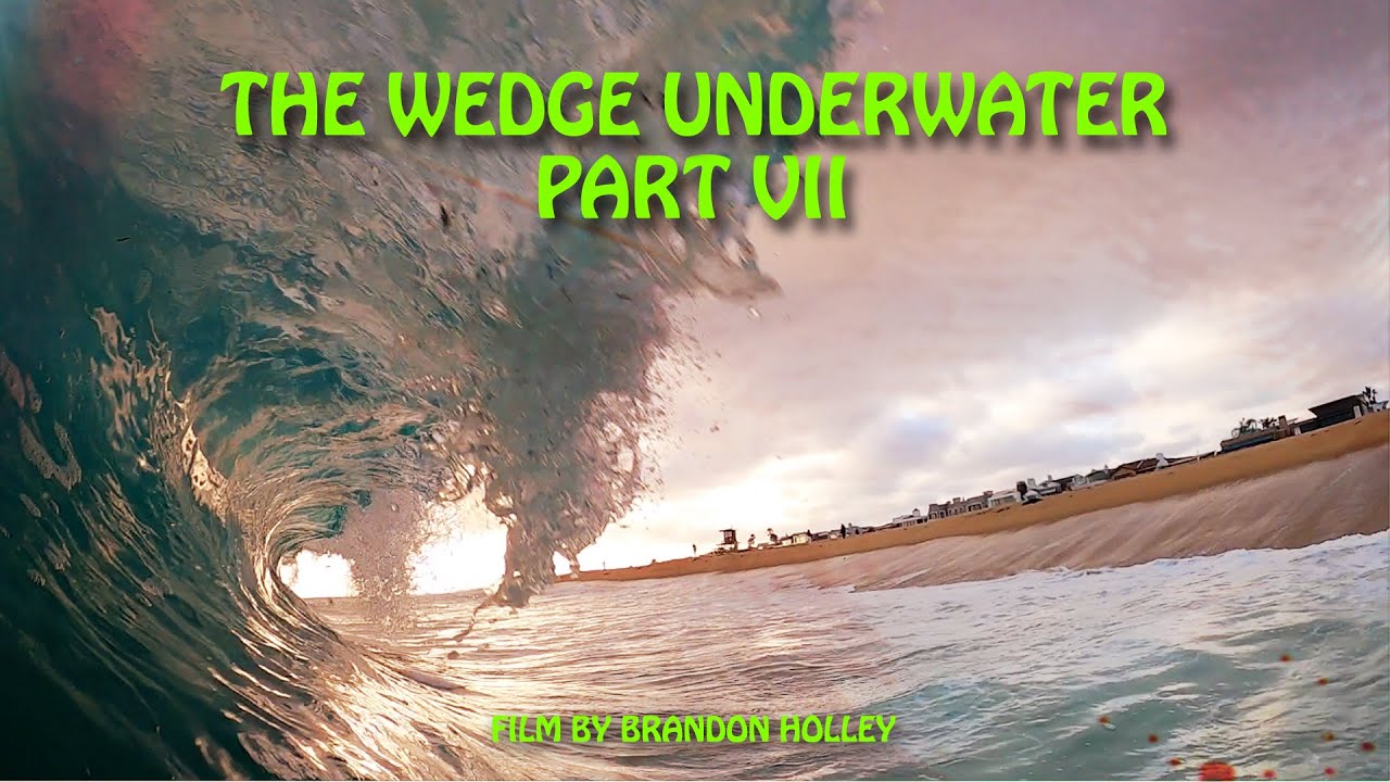 The Wedge Underwater Part VII - YouTube