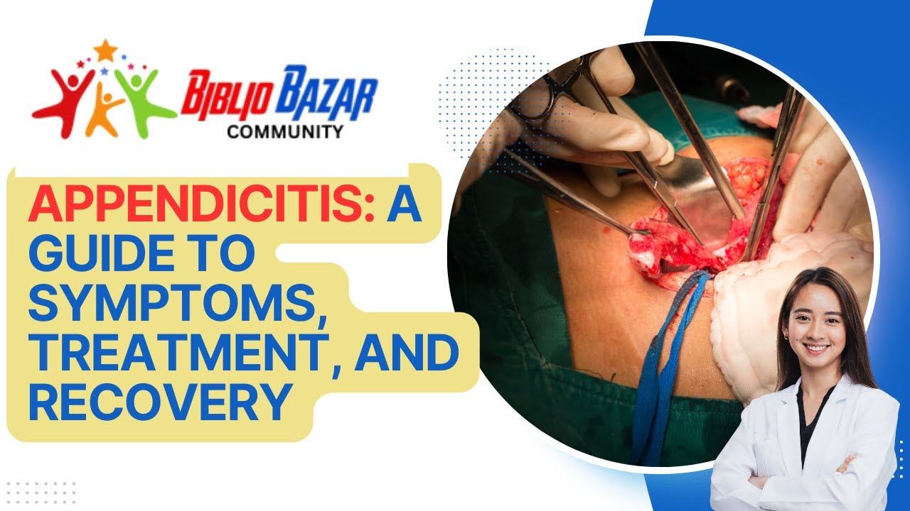 🩸 Understanding Appendicitis: Symptoms, Treatment, and Recovery 🏥 - YouTube