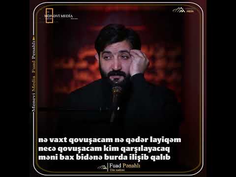 İnsan əzizini itirəndə nəyi yaxşı başa düşür? - Fuad Pənahli #haci  #dinivideolar #youtubechannel