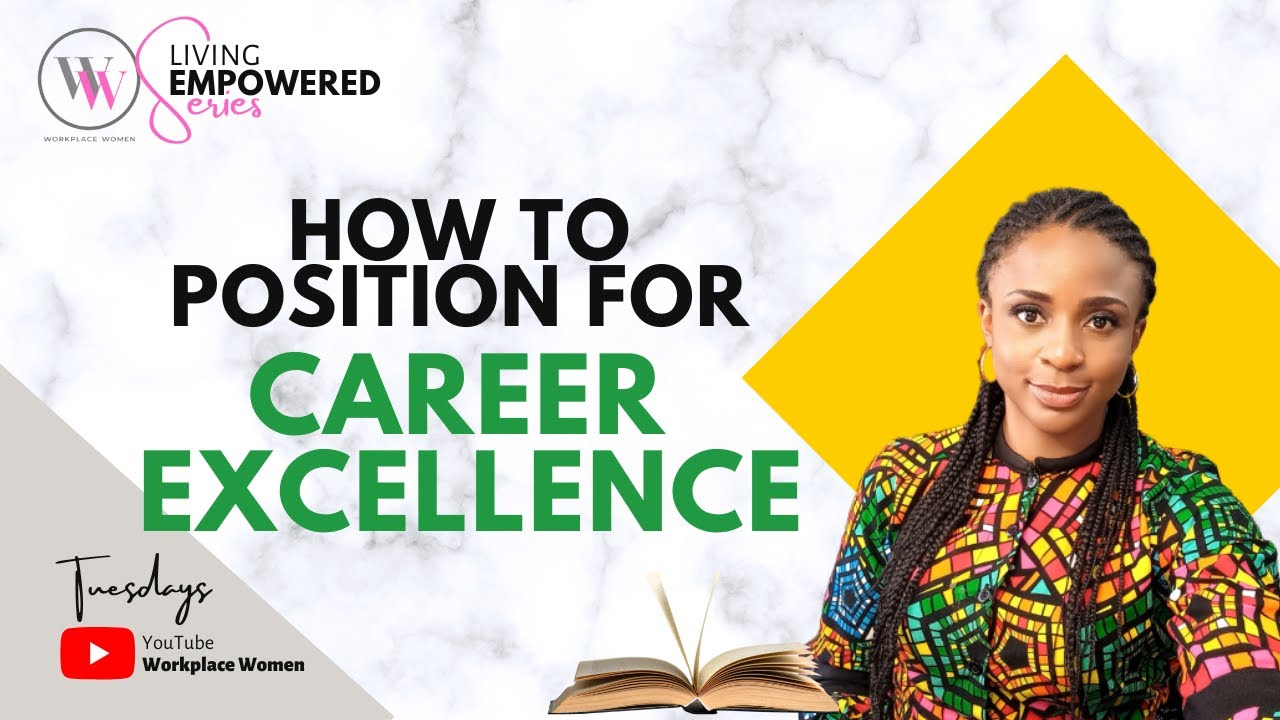 How To Set Yourself Up For Career Excellence - YouTube
