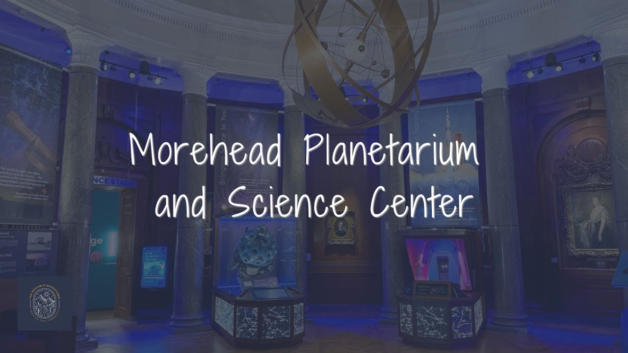 Morehead Planetarium and Science Center - Chapel Hill, NC - YouTube