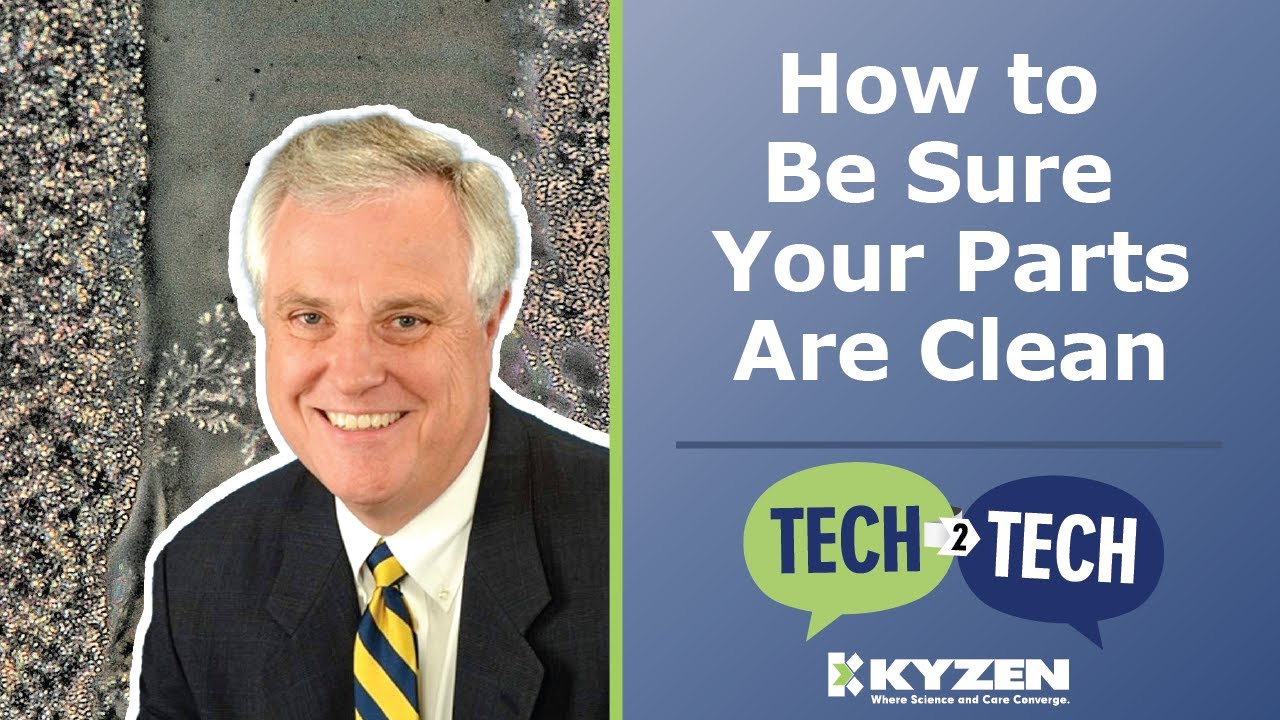 How to Be Sure Your Parts Are Clean - Tech 2 Tech - YouTube