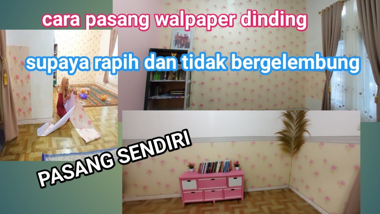 TIPS PASANG SENDIRI WALLPAPER STICKER DINDING SUPAYA RAPIH DAN TIDAK ...