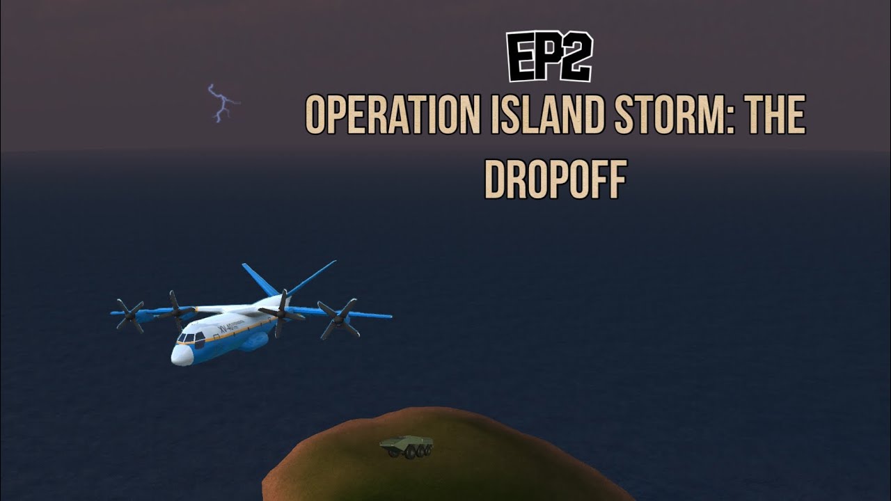 EP2:Operation island storm:the dropoff - YouTube