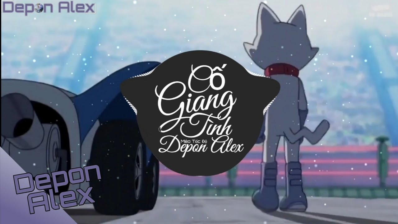 DPA-Cố Giang Tình Remix|Depon Alex - YouTube