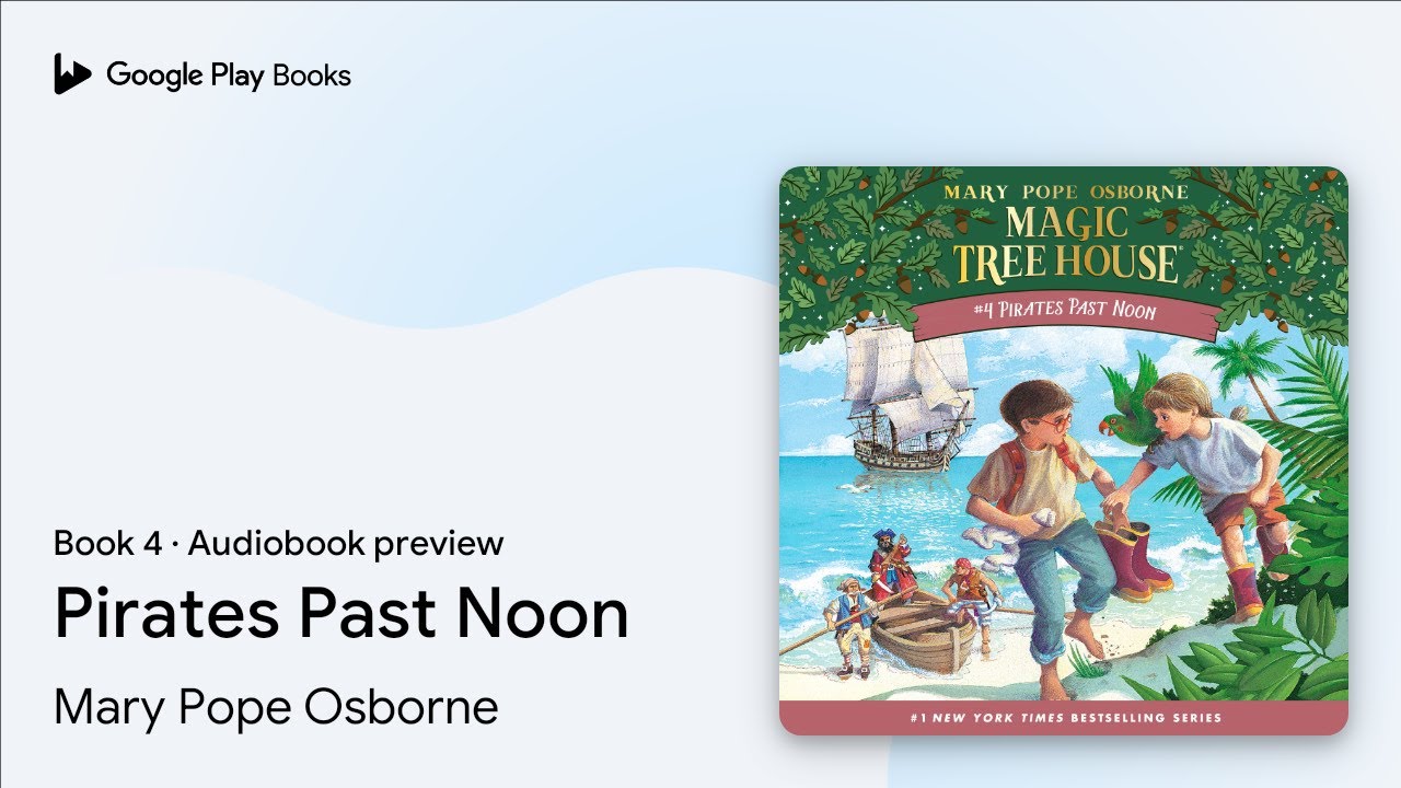 Pirates Past Noon Book 4 by Mary Pope Osborne · Audiobook preview - YouTube