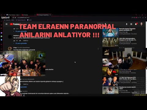 Elraenm, TeamElraenn ile Paranormal (SIÇMA) Anılarını Anlatıyor!..