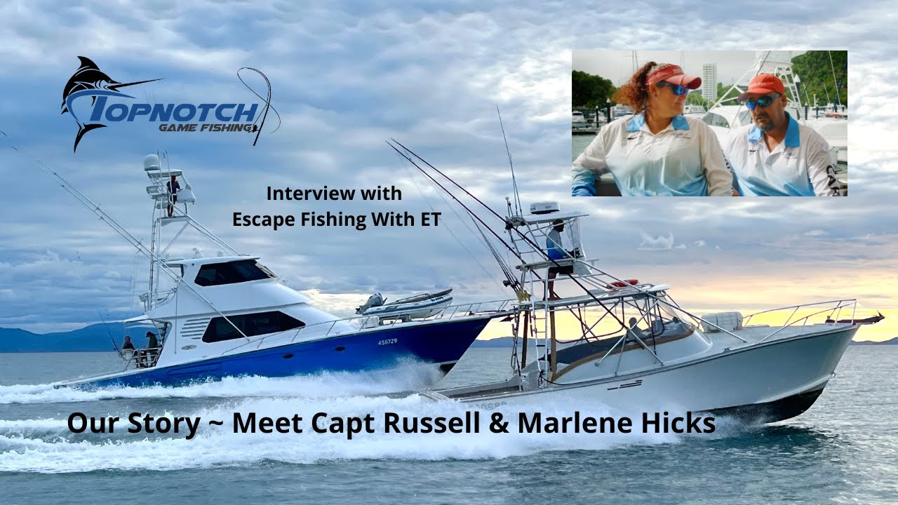 Our Story ~ Meet Capt Russell & Marlene Hicks ~ Interview by Escape ...