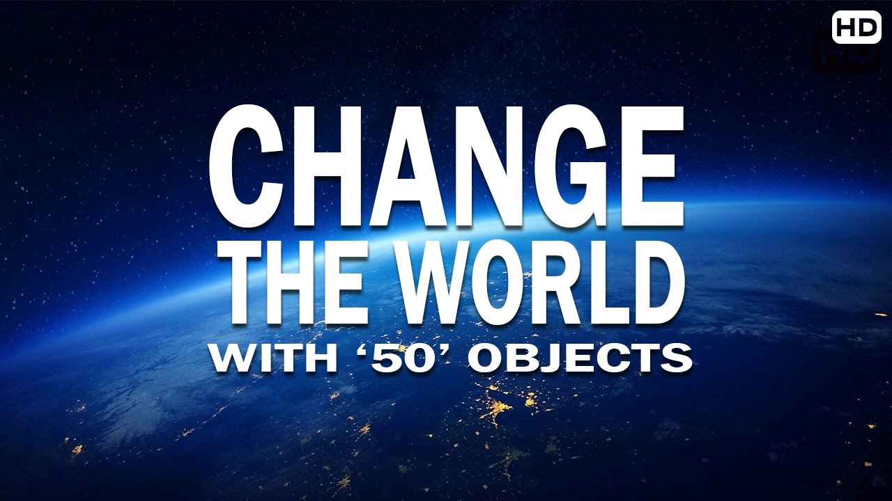 वो ५० चीजे जिन्होने दुनियांको बदल दिया | Change The World With '50 ...