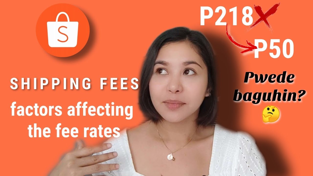 SHOPEE SHIPPING FEES, Pwede bang baguhin? 🤔 - YouTube