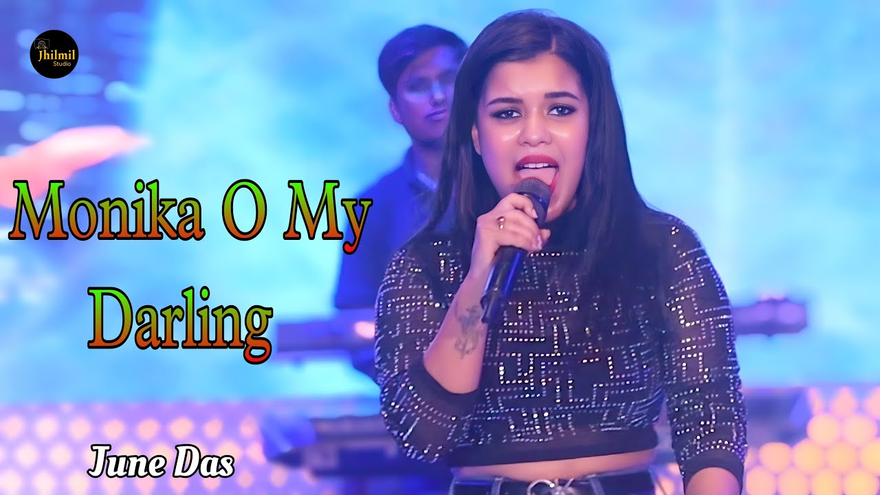 Monika O My Darling | Piya Tu Ab To Aaja | Live Singing By - June Das ...