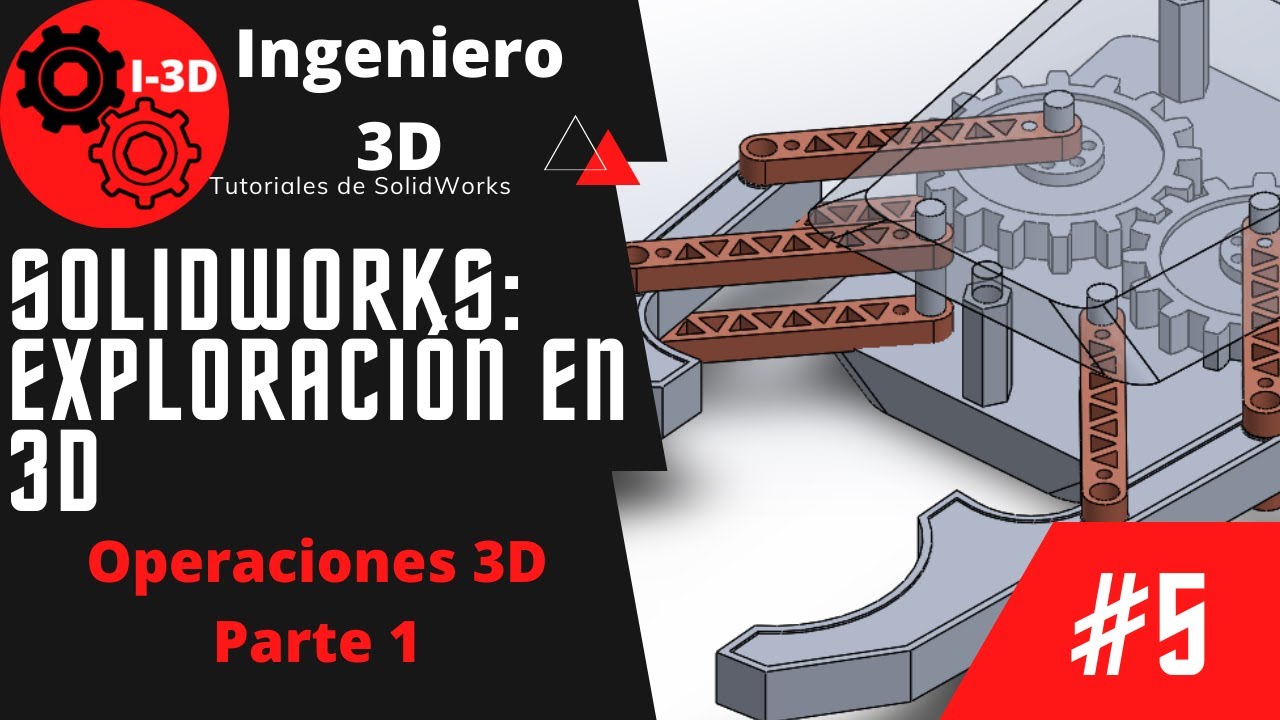 Operaciones en 3D Solidworks Parte 1⚙️ #5 || Ingeniero-3D - YouTube
