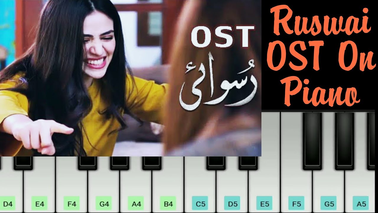 Ruswai OST On Piano - Ali Tariq | PianoBySaad | Piano Cover & Tutorial ...