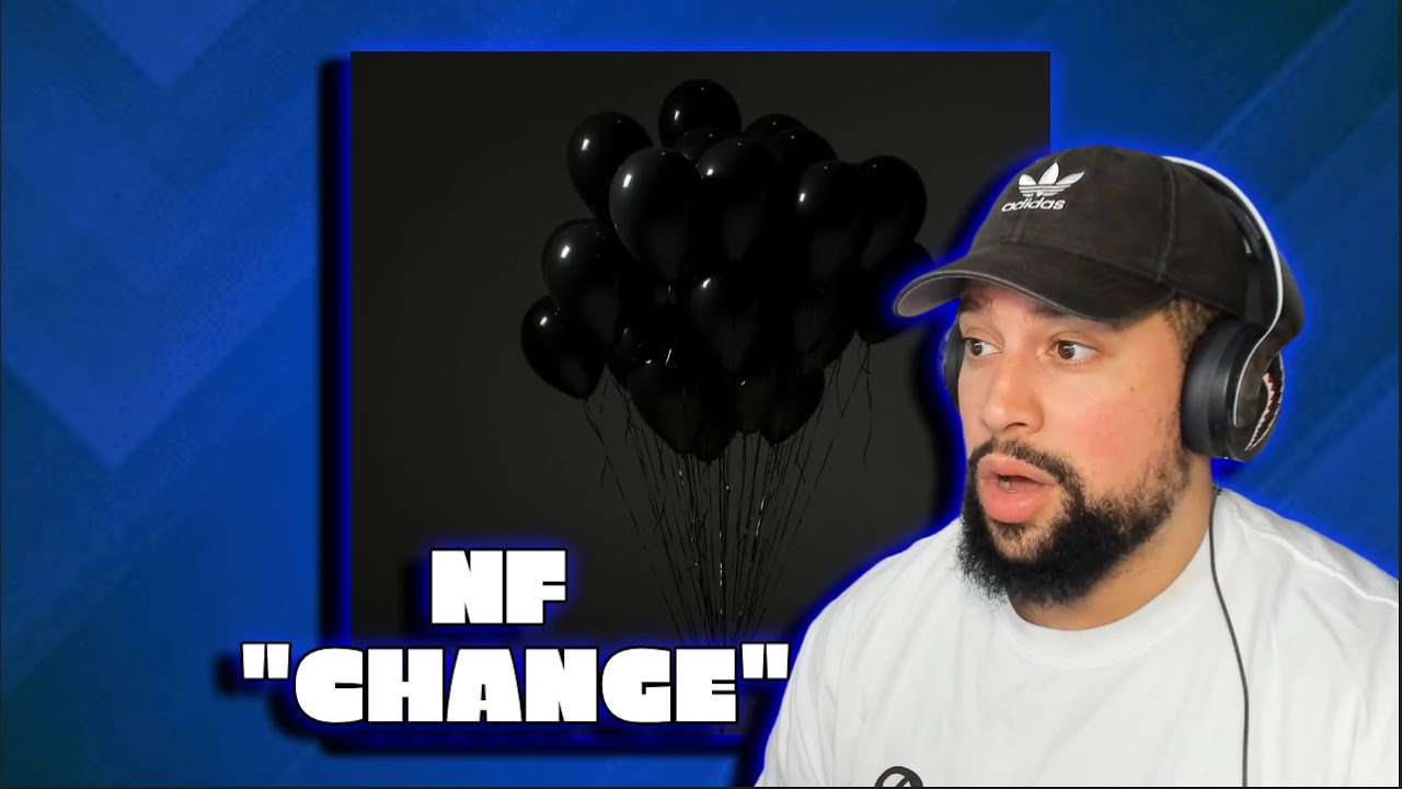 FIRST TIME LISTENING | NF - Change | THIS A GET YOUR A$$ UP TRACK - YouTube