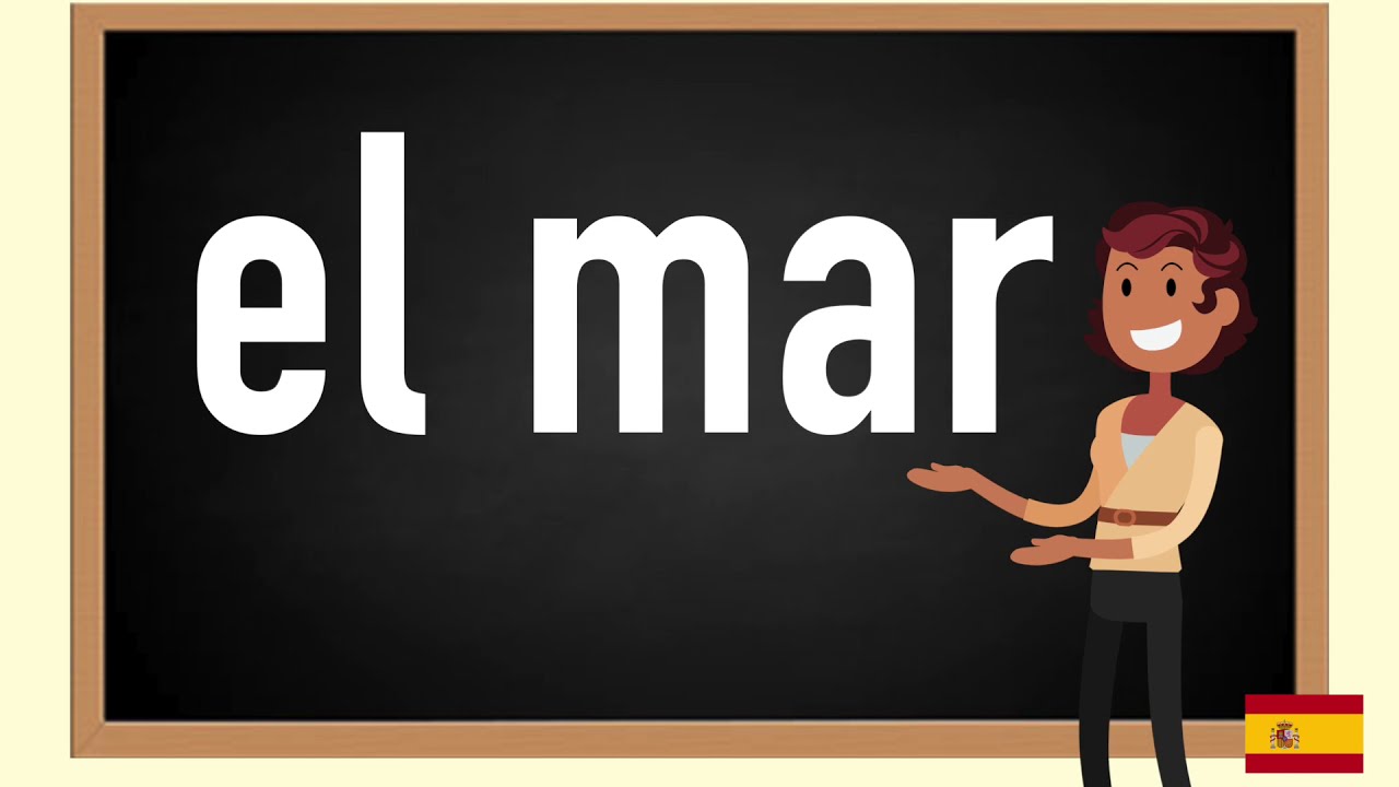 How to pronounce el mar in Spanish - YouTube