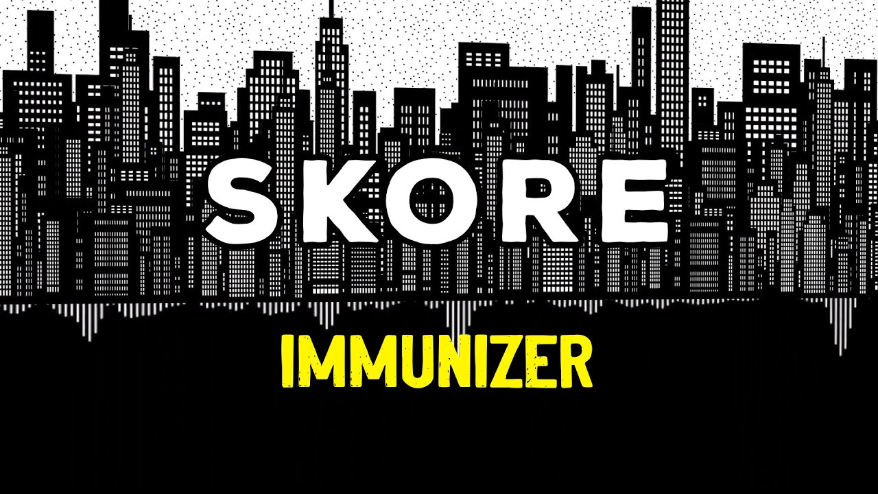 SKORE - Immunizer [Official Lyric Video] - YouTube
