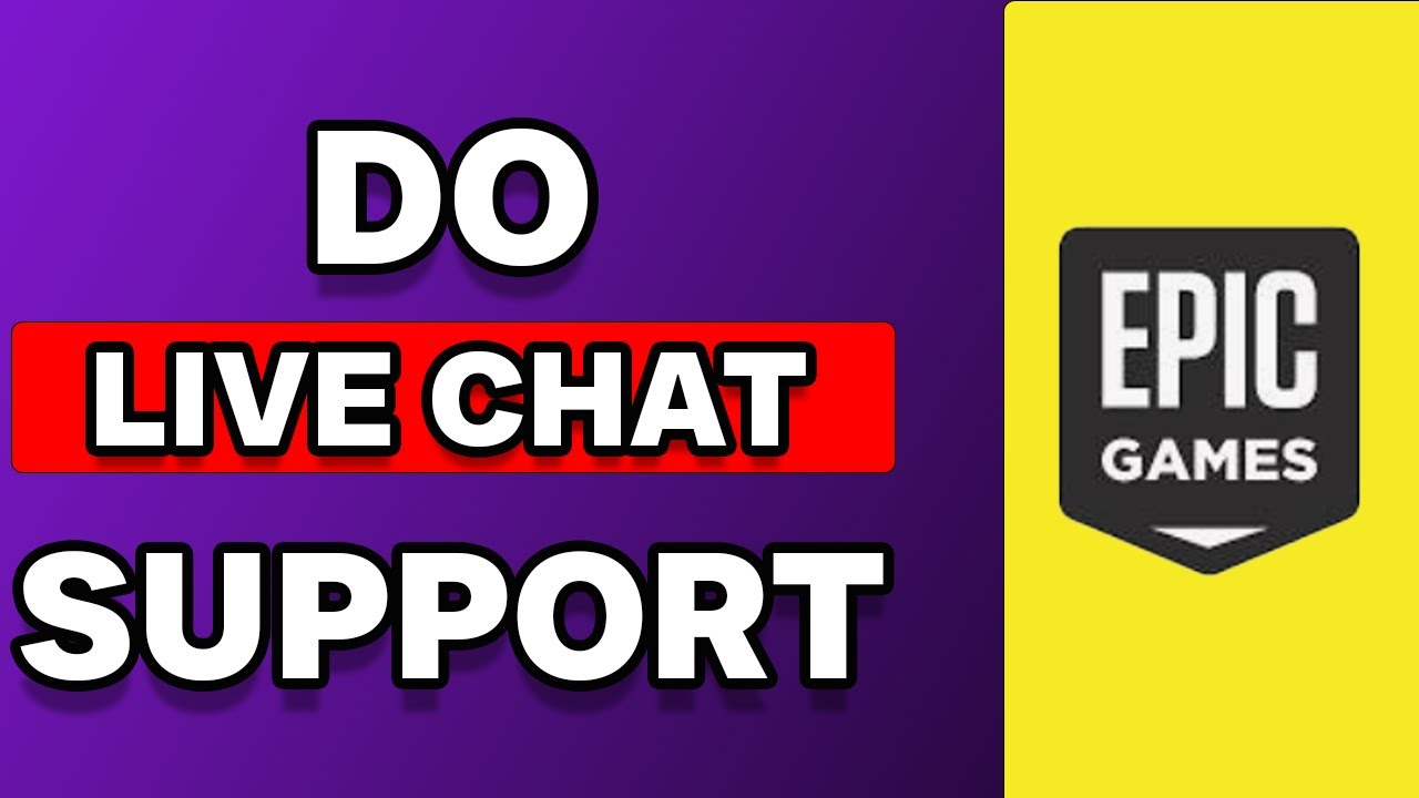 How To Do Live Chat With Epic Games - YouTube