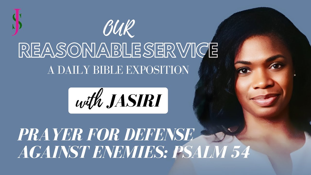 Prayer For Defense Against Enemies: Psalm 54 | with Jasiri - YouTube
