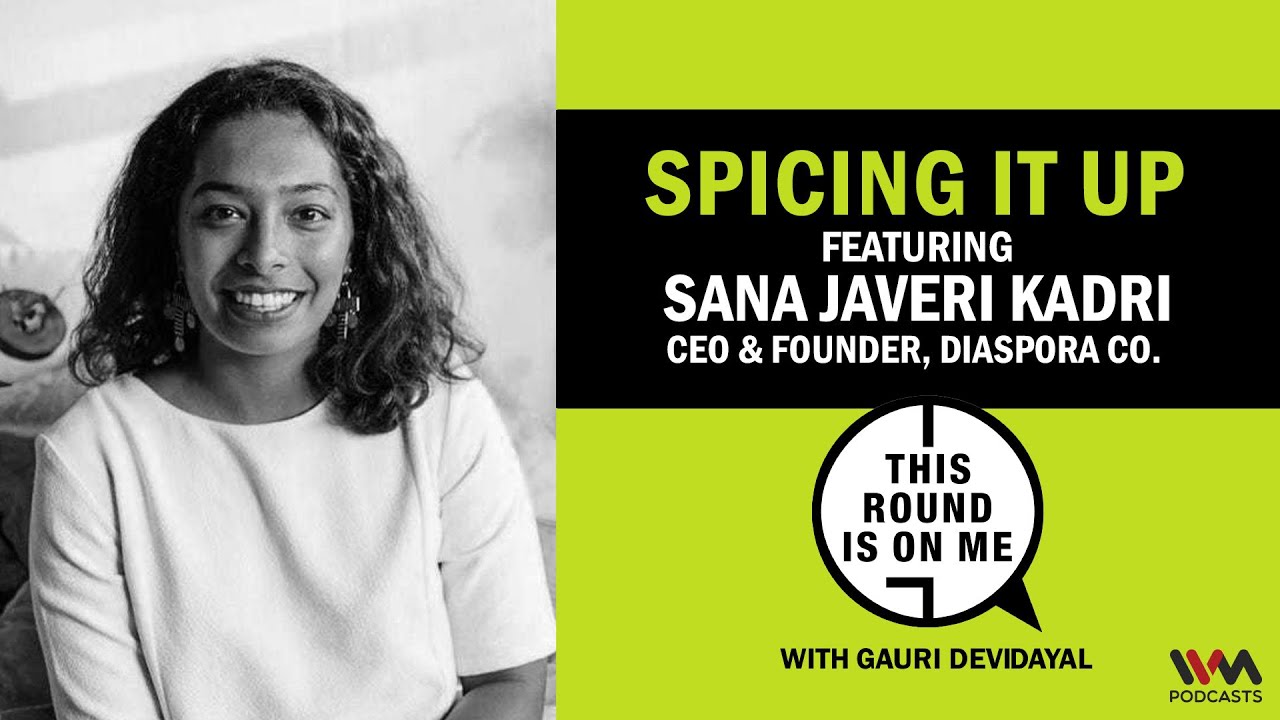 Spicing It Up ft. Sana Javeri Kadri, CEO & Founder, Diaspora Co. - YouTube