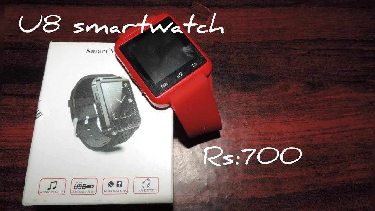 #smartwatch U8 SMARTWATCH UNBOXING & REVIEW //RS:700 - YouTube