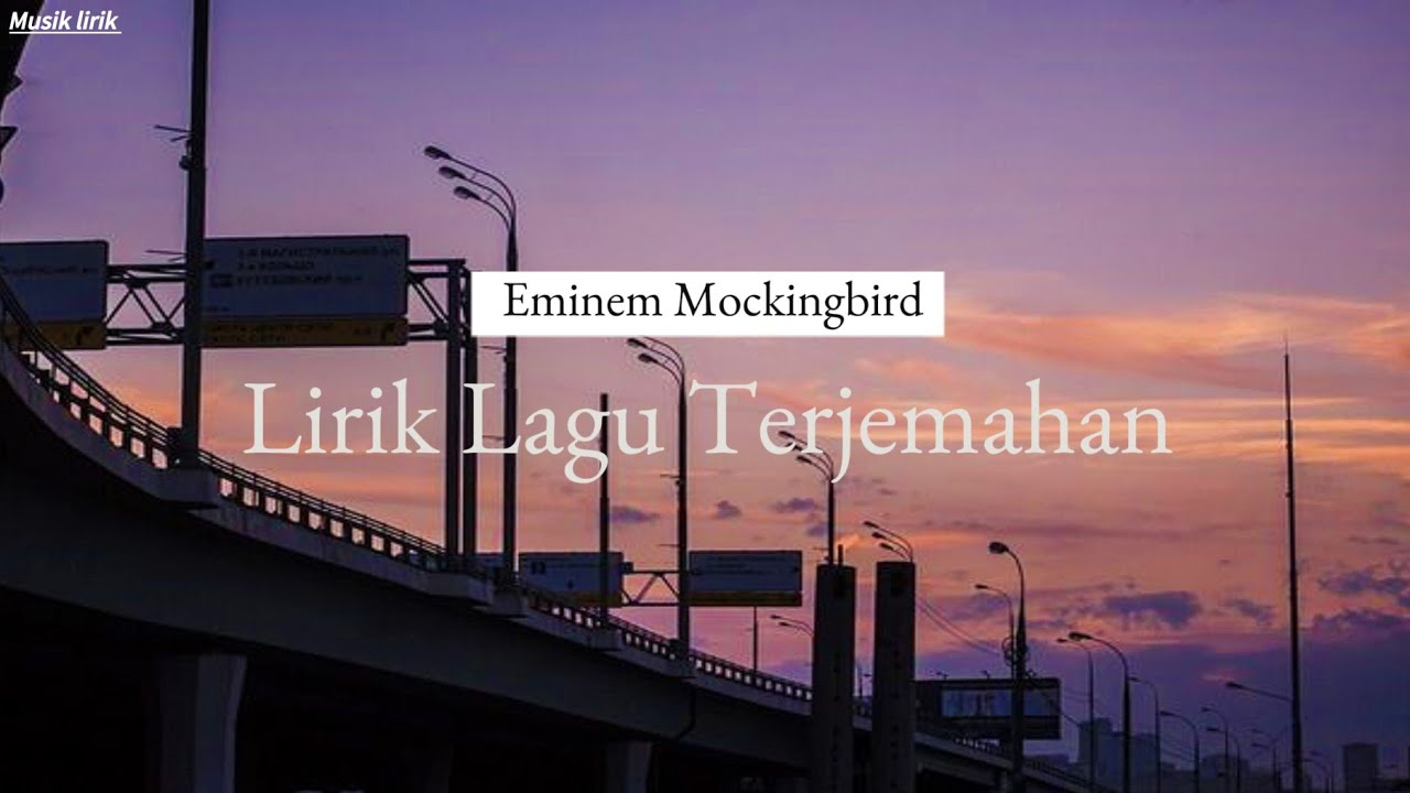 Eminem - Mockingbird Lirik Lagu Terjemahan - YouTube