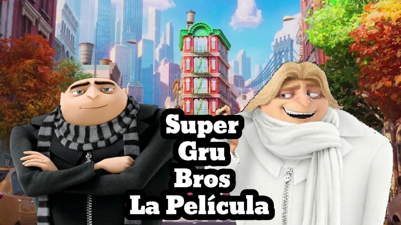 Super Gru Bros La Película Trailer 2 - YouTube